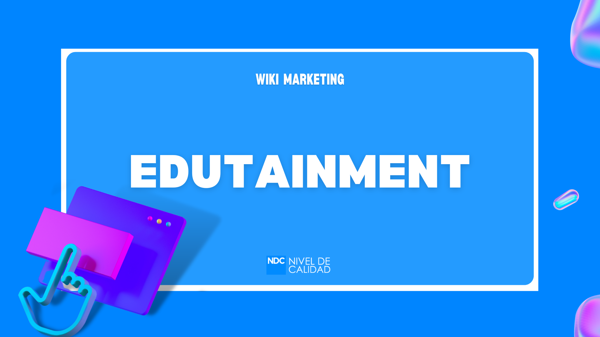 Edutainment - Nivel de Calidad